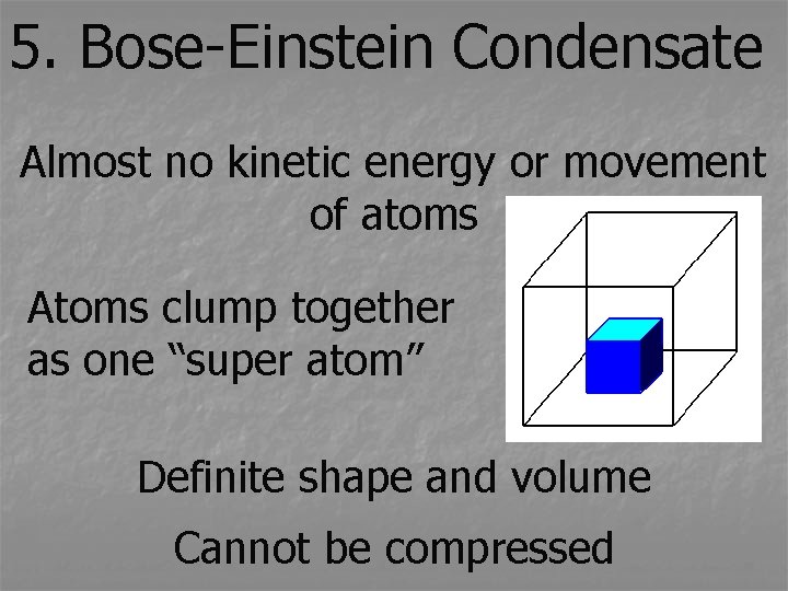 Chapter 3 States of Matter and Phase Changes