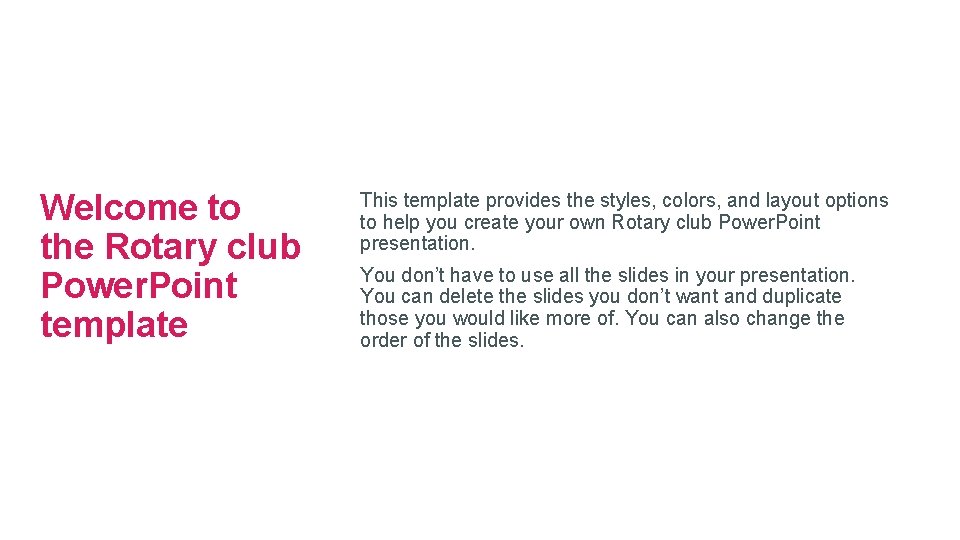 Welcome to the Rotary club Power Point template