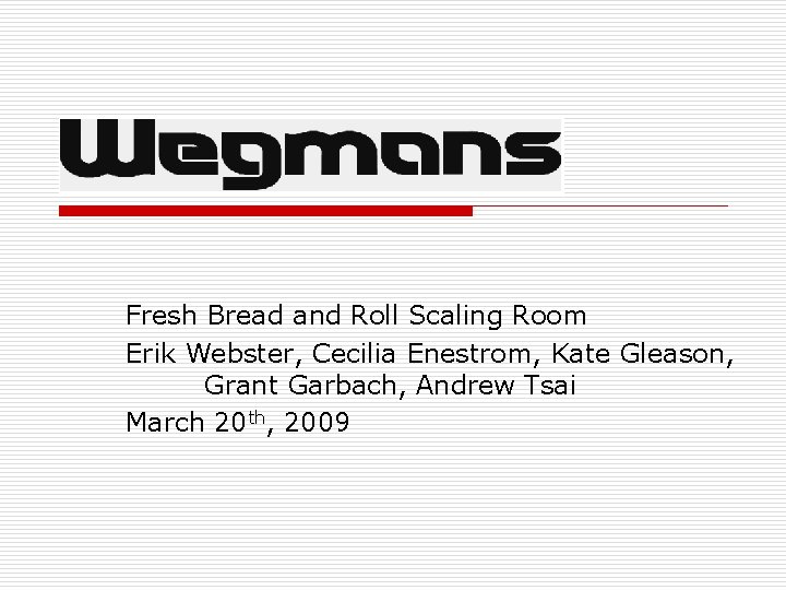 Fresh Bread and Roll Scaling Room Erik Webster