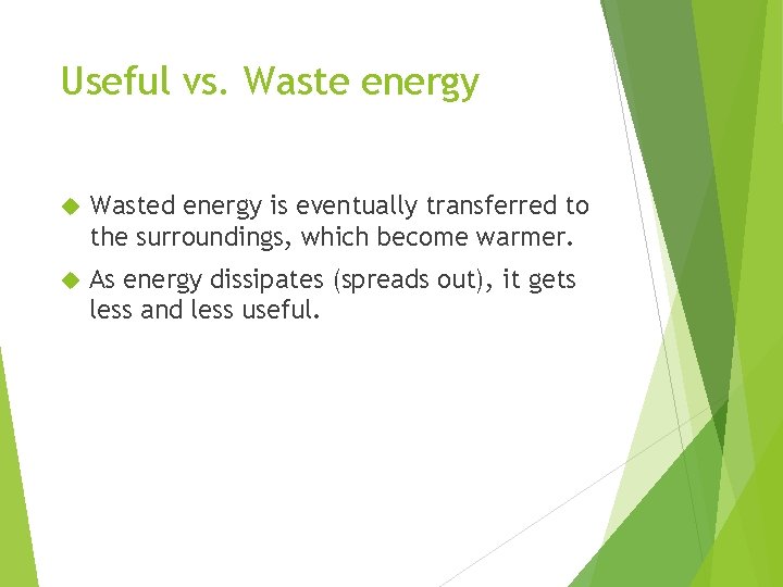 Baseline Aiming for 4 Identify useful and wasted