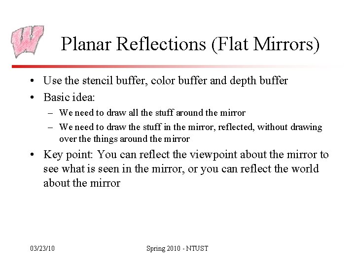 Last Time Light Maps Bump Maps MultiPass Rendering