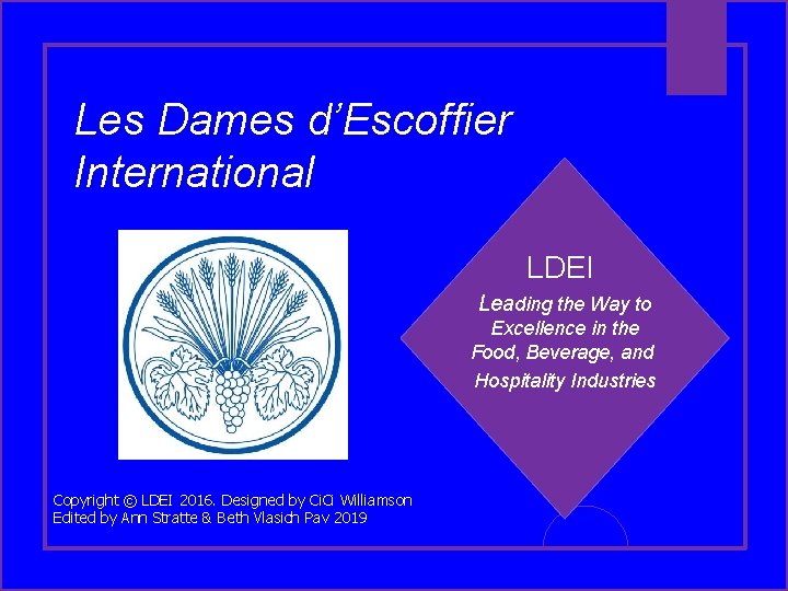 Les Dames dEscoffier International LDEI Leading the Way