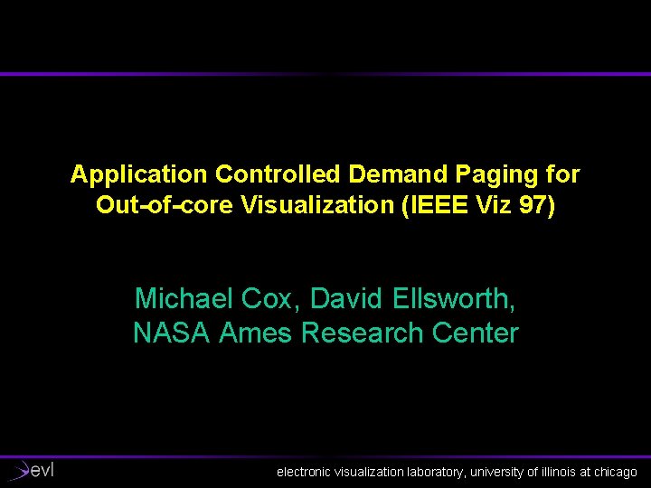 Application Controlled Demand Paging for Outofcore Visualization IEEE