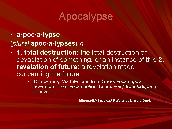 PostApocalyptic Worlds Apocalypse apocalypse plural apocalypses n 1