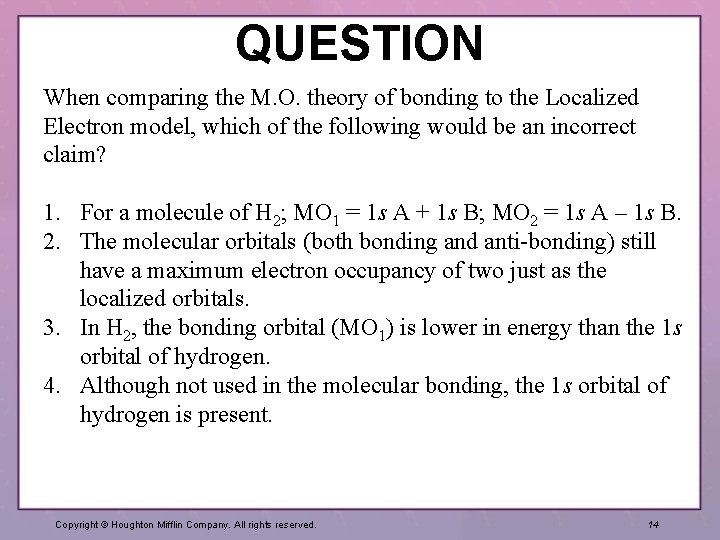 Chapter 9 Covalent Bonding Orbitals QUESTION In examining