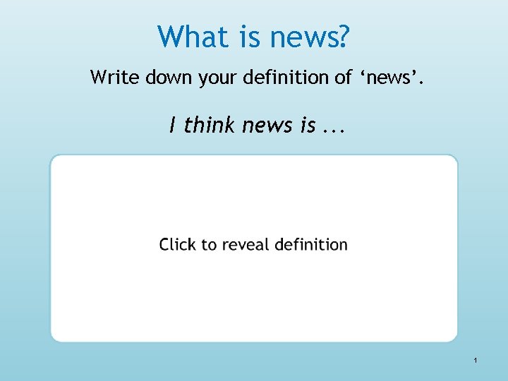 What is news Write down your definition of