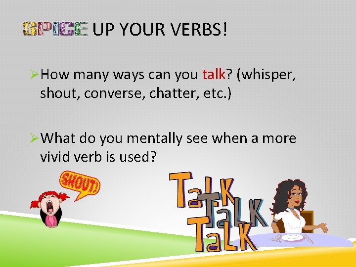 USING EFFECTIVE WORD CHOICE Vivid Verbs From SoSo