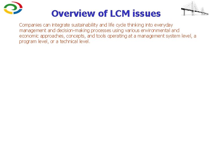 LIFE CYCLE MANAGEMENT A Bridge to More Sustainable