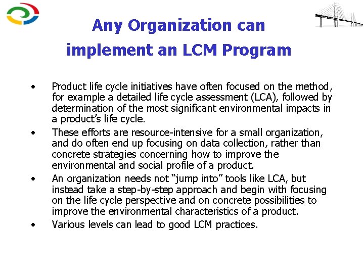 LIFE CYCLE MANAGEMENT A Bridge to More Sustainable