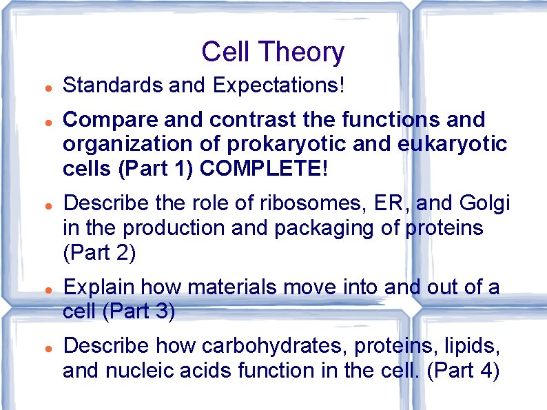 Cell Theory Standards and Expectations Compare and contrast