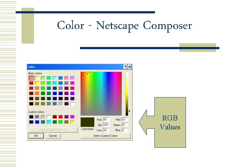 Color and Images Color The natural colors we