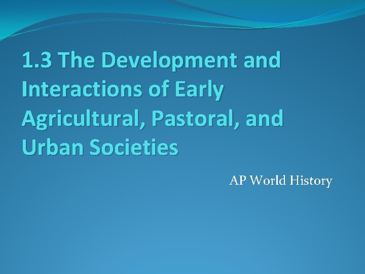1 3 The Development and Interactions of Early