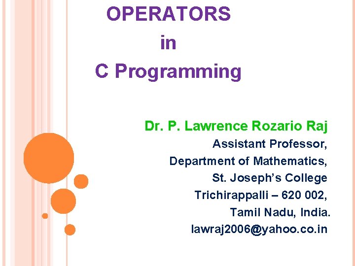 OPERATORS in C Programming Dr P Lawrence Rozario