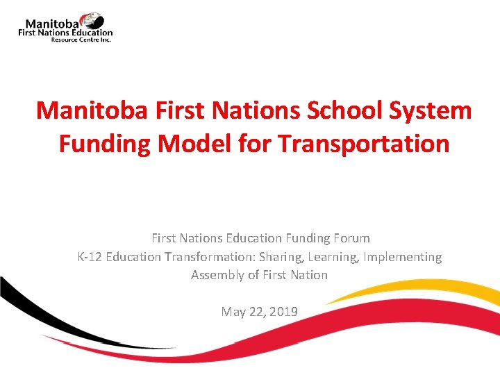 Manitoba First Nations School System Funding Model for