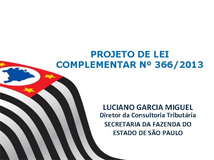 PROJETO DE LEI COMPLEMENTAR N 3662013 LUCIANO GARCIA