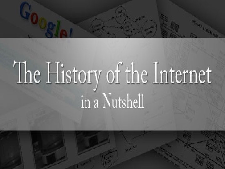 THE BEGINNING OF THE INTERNET BY DANIEL KELLY