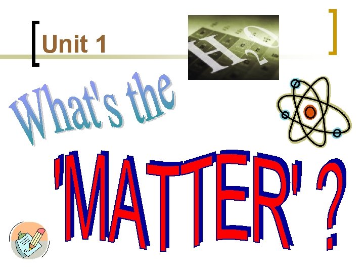 Unit 1 Section 1 Intro to Physical Science