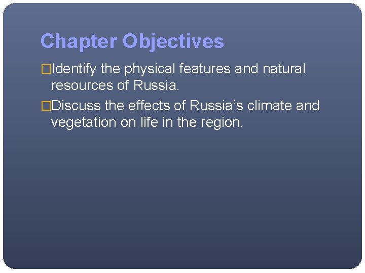 Chapter 14 The Physical Geography of Russia Chapter