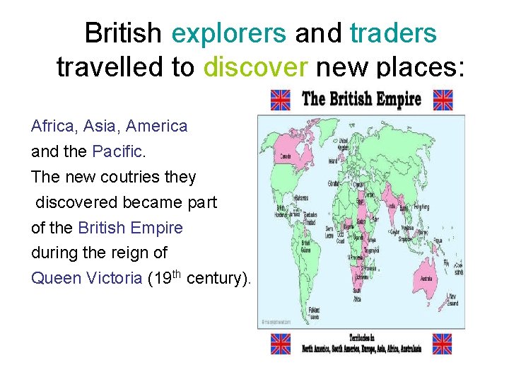 THE WORLD OF ENGLISH These countries are all