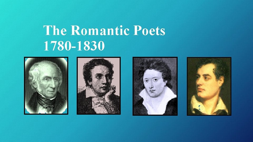 Agenda Learning objective Students will analyze Romantic poetry
