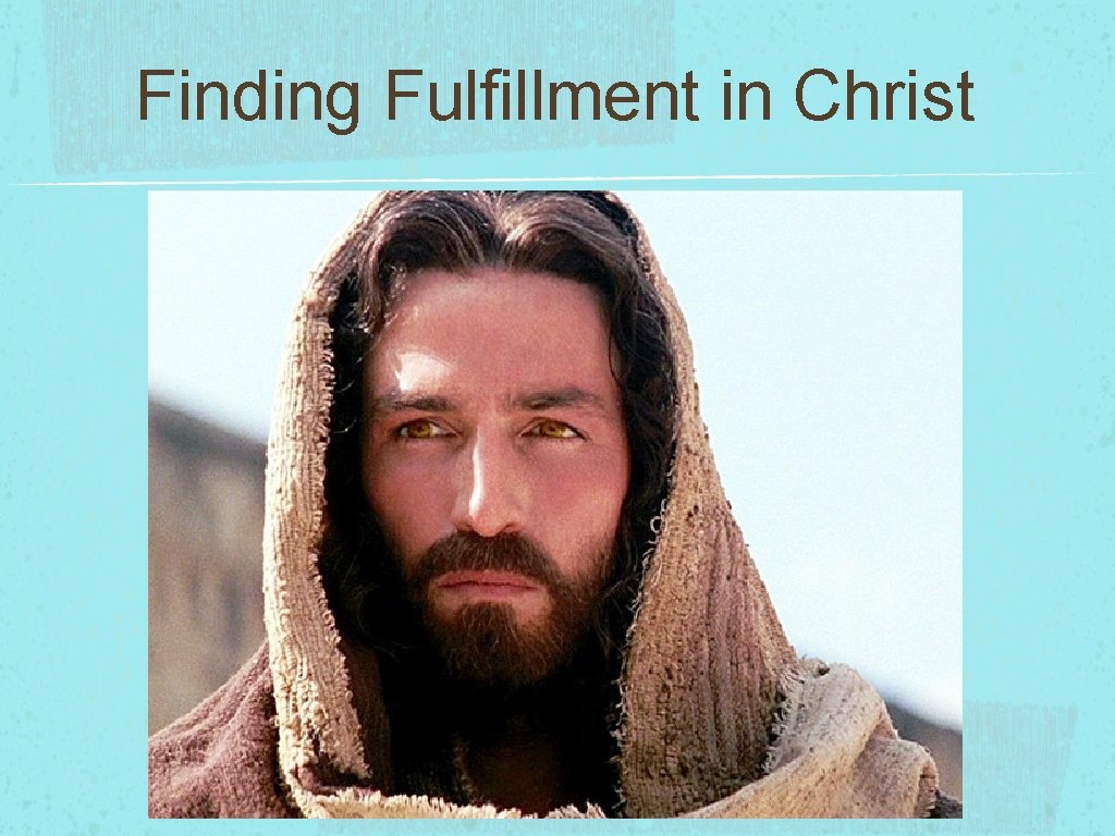 Matthew Finding Fulfillment in Christ Finding Fulfillment in