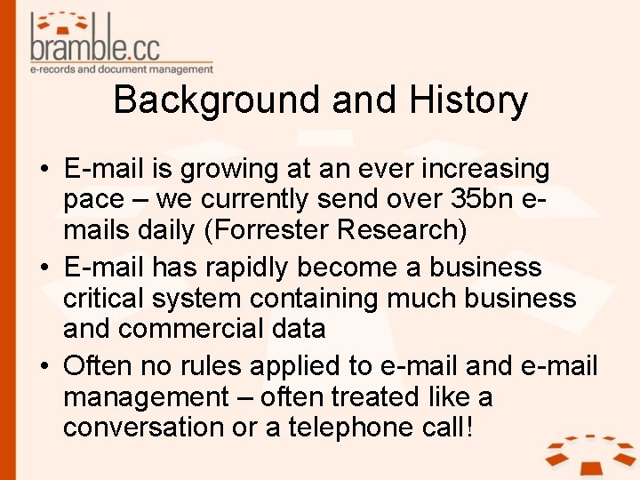 eMail Management Nick Wensley eMail Management Background History