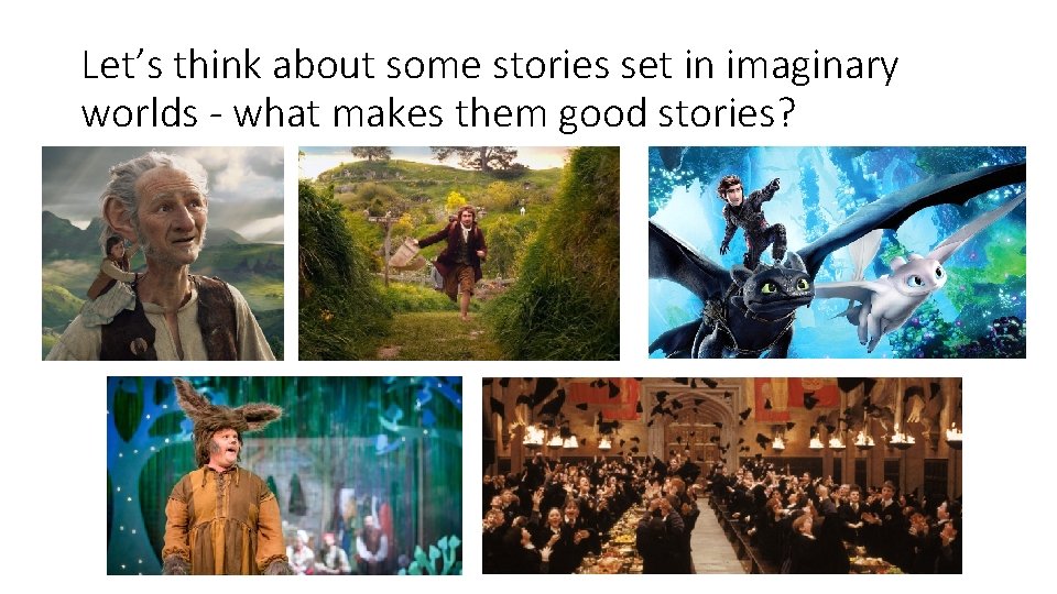 Stories in Imaginary Worlds Lesson 4 What are