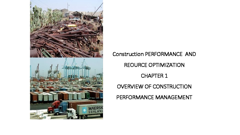Construction PERFORMANCE AND REOURCE OPTIMIZATION CHAPTER 1 OVERVIEW