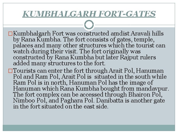 DESTINATION OF INDIA TOPIC KUMBHALGARH FORT Submitted to