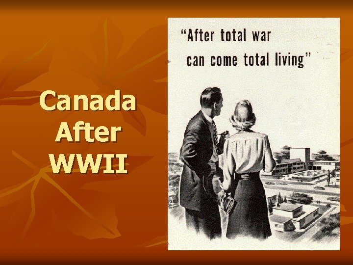 Canada After WWII Economy Industrial Sector n n