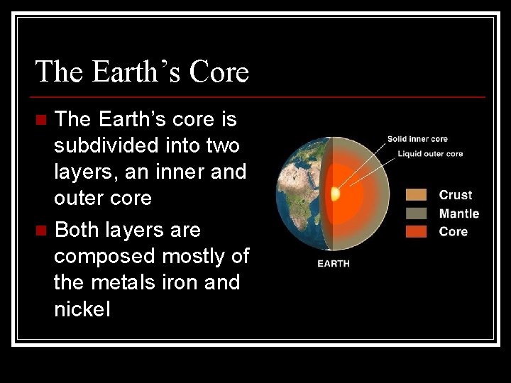 The Changing Face of the Planet Earths Interior