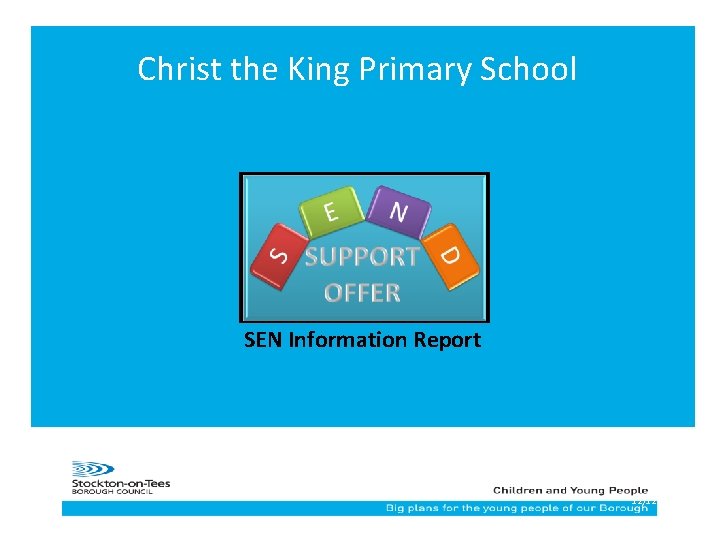 Christ the King Primary School SEN Information Report