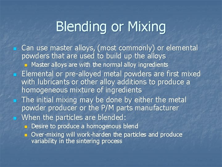 Powder Metallurgy Bill Pedersen ME 355 Example Parts