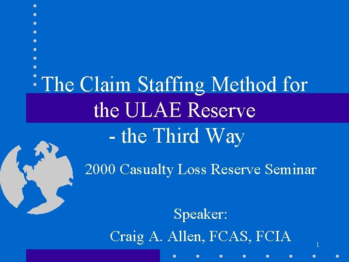 The Claim Staffing Method for the ULAE Reserve