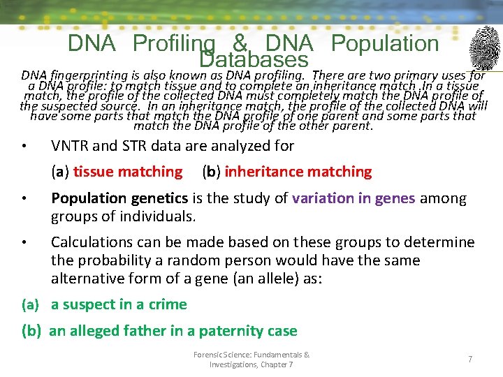 Chapter 7 DNA Fingerprinting By the end of