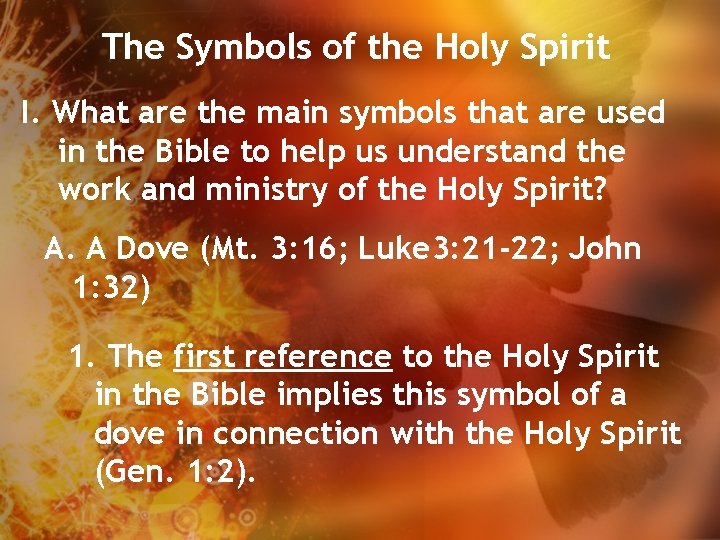 The Symbols of the Holy Spirit I What