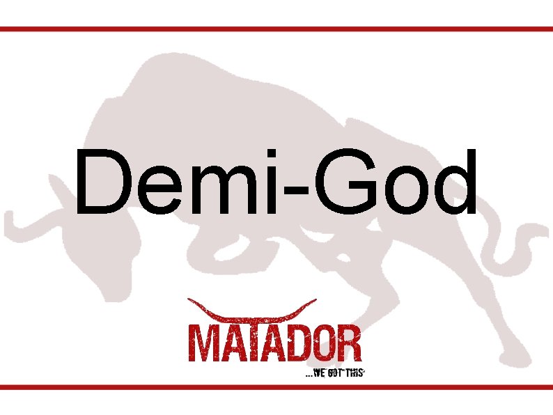 DemiGod Gabe Leo Monica Suzette Jeff Shadow Jeff