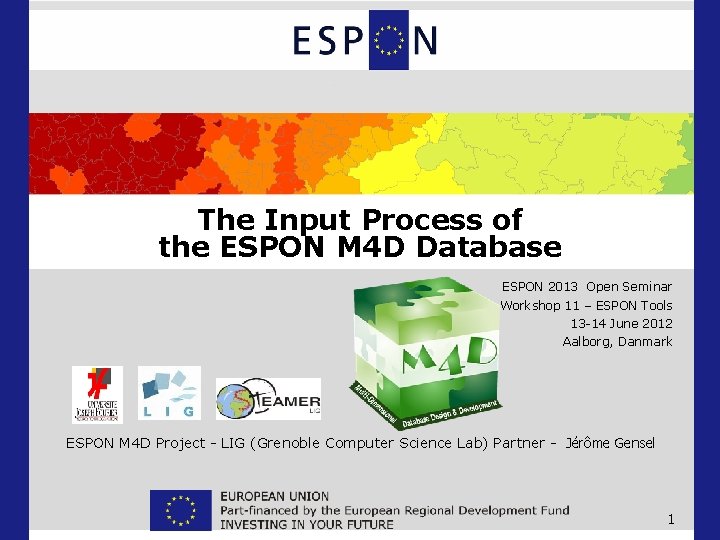 The Input Process of the ESPON M 4