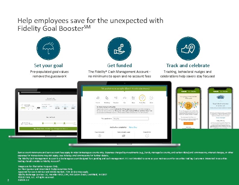 Fidelity Goal Booster SM A savings system for