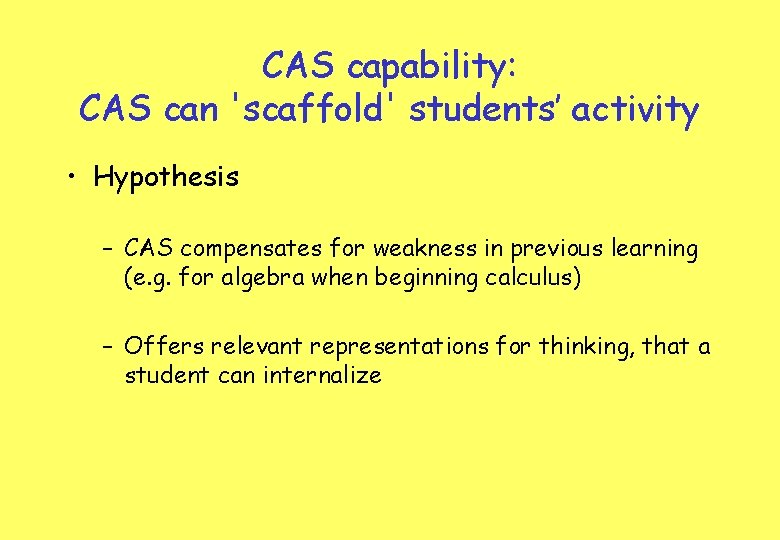 Algebra computer algebra systems CAS working group report