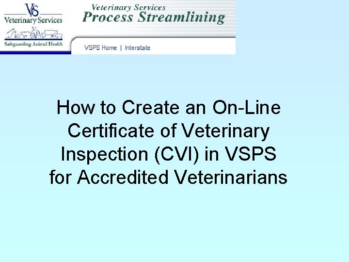 How to Create an OnLine Certificate of Veterinary