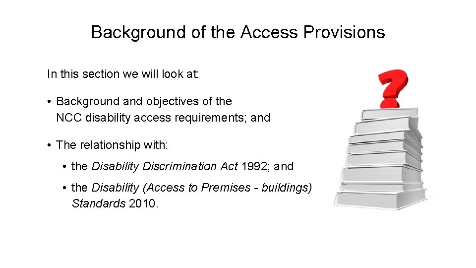 Volume One Disability Access Insert Corporate logo here