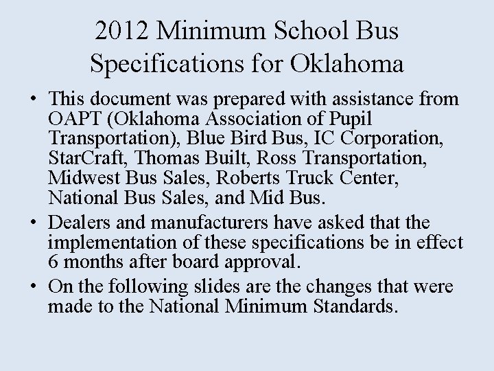 2012 Minimum School Bus Specifications for Oklahoma Every