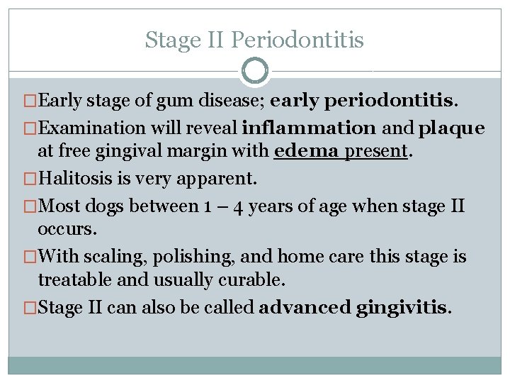 Periodontal Disease Normal Periodontium Remember which structures make