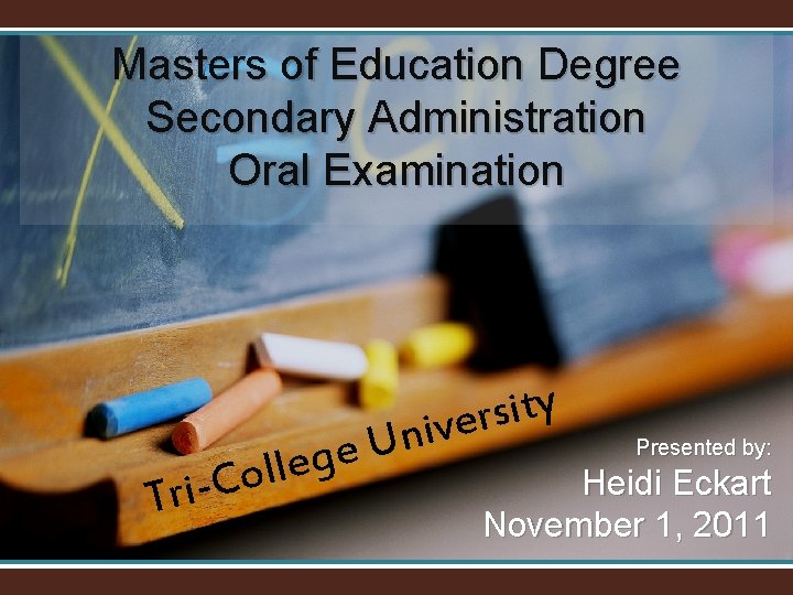 Masters of Education Degree Secondary Administration Oral Examination