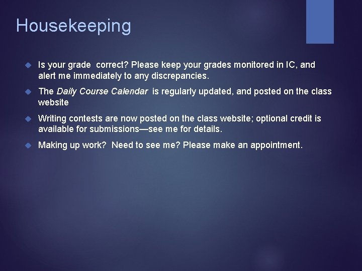 Congratulations Housekeeping Is your grade correct Please keep