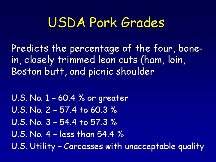 Pork Grading Pork Evaluation Sex Classes Eligible USDA
