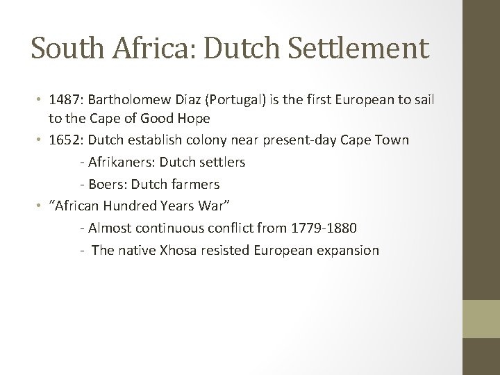 South Africa South Africa Dutch Settlement 1487 Bartholomew