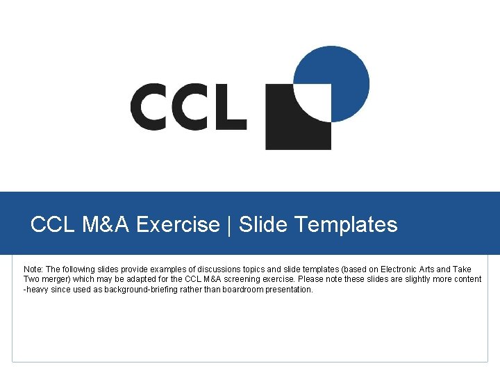 CCL MA Exercise Slide Templates Note The following