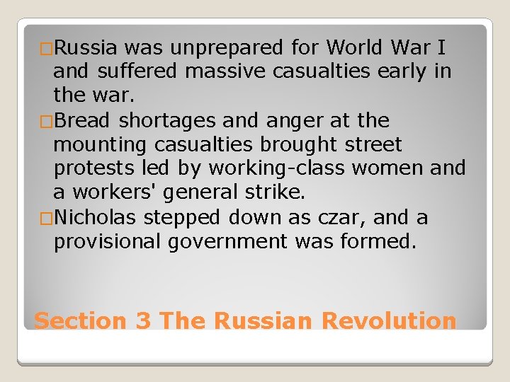 Russia was unprepared for World War I and